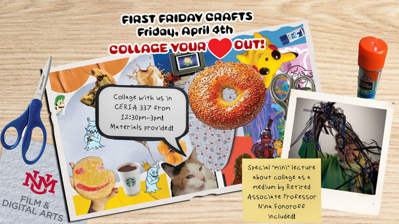 First Friday Crafts: Collage Your Heart Out | Film & Digital Arts ...